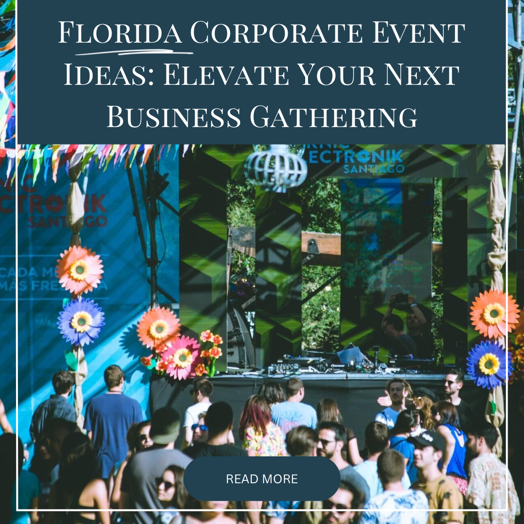 Florida Corporate Event Ideas: Elevate Your Next Business Gathering ...